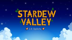 Stardew Valley - Stardew Valley 1.6 Update is out now on PC!